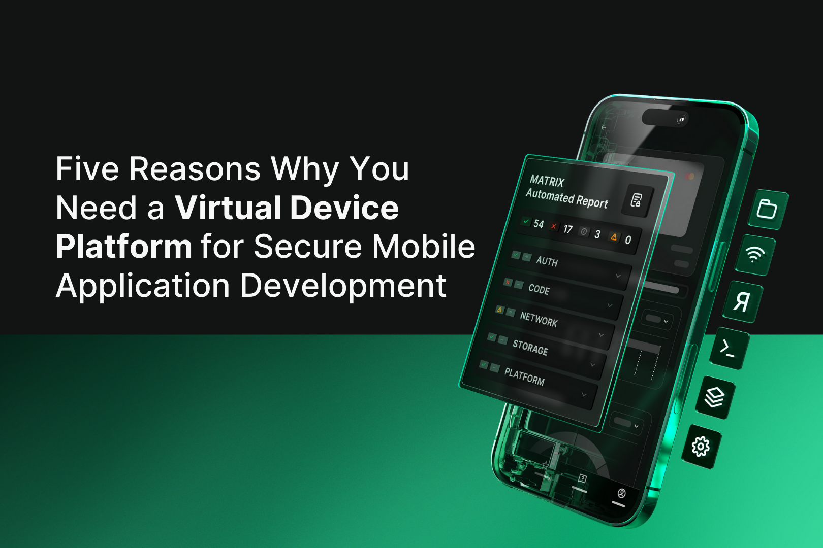 You Need a Virtual Device Platform for Secure Mobile AppDev